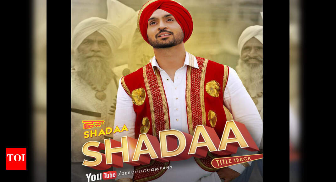 'Shadaa' title track is the new ‘bachelor’s anthem’ | Punjabi Movie ...