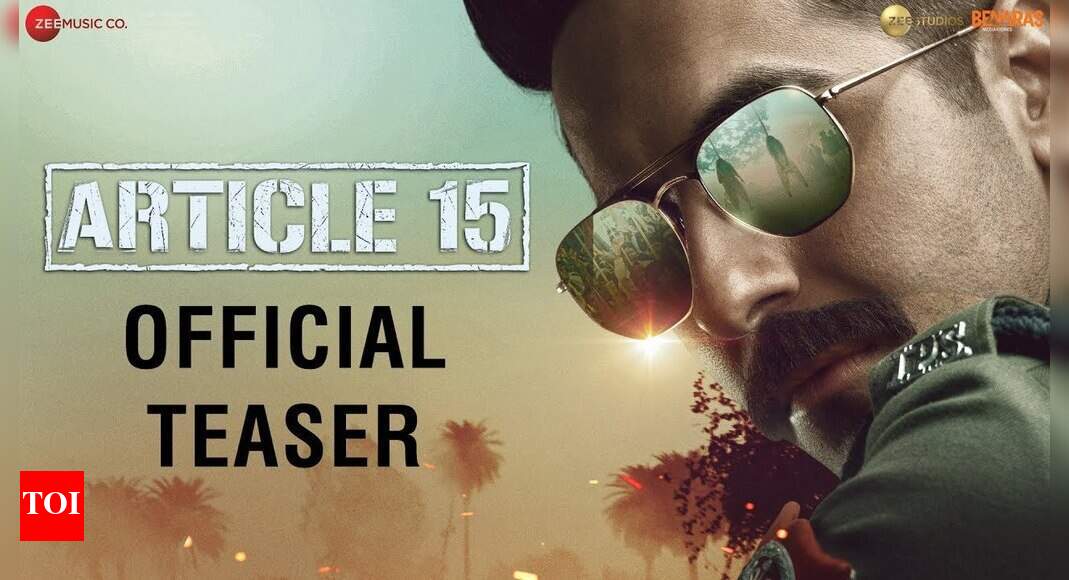 Article 15 Review {4/5}: Relevant, compelling and a film that will ...