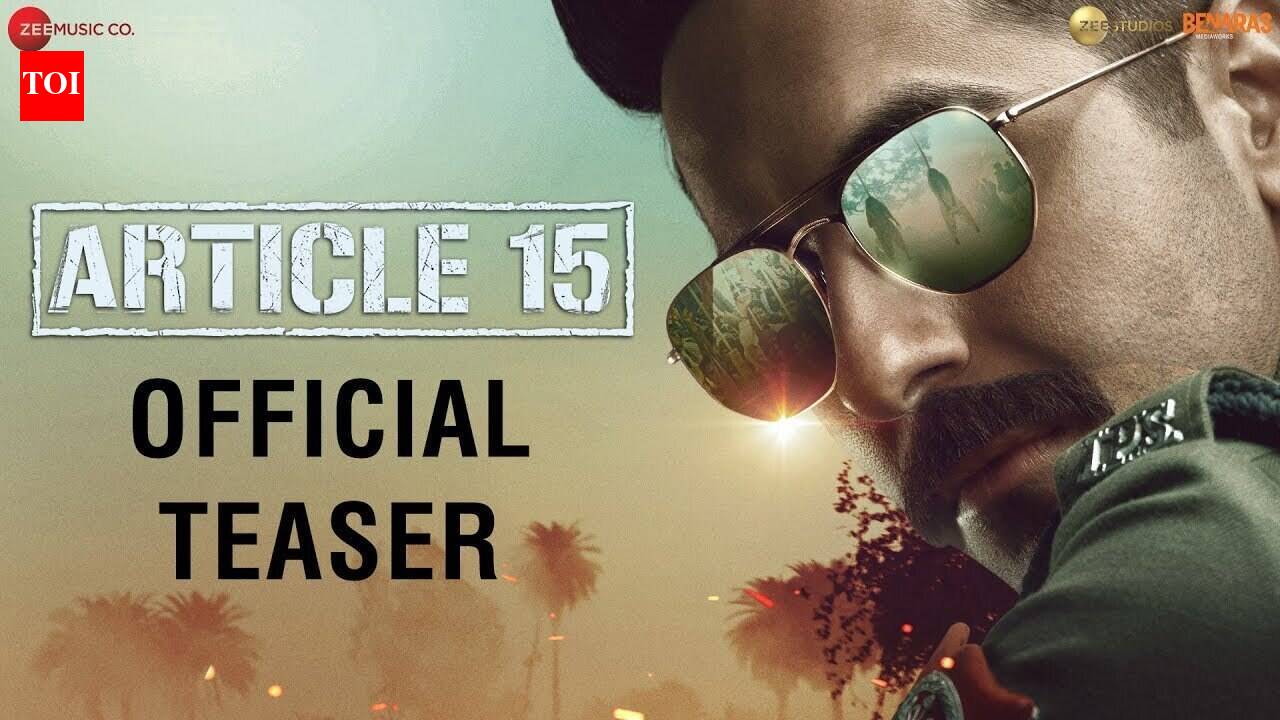 Article 15 Review {4/5}: Relevant, compelling and a film that will ...