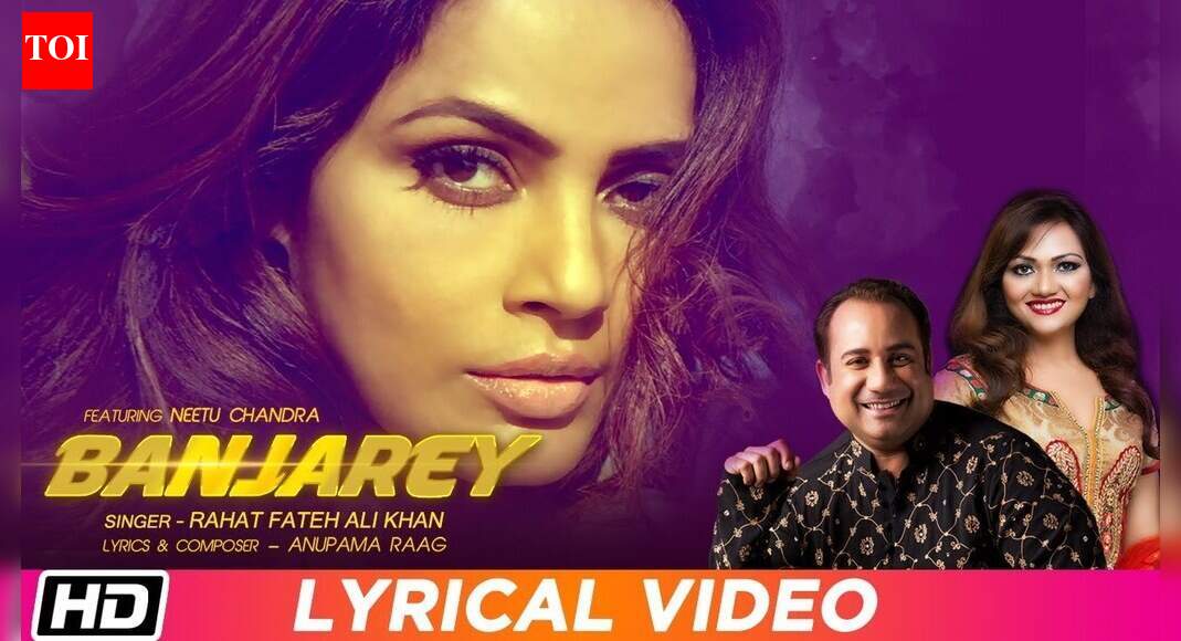 Latest Hindi Song 'Banjarey' (Lyrical) Sung By Rahat Fateh Ali Khan ...