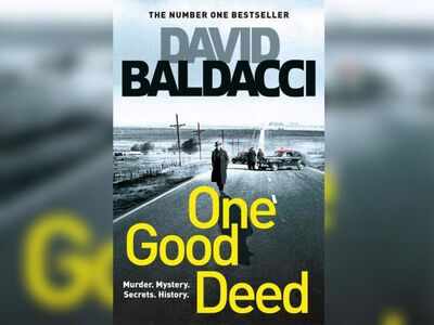 Micro review: 'One Good Deed' by David Baldacci - Times of India