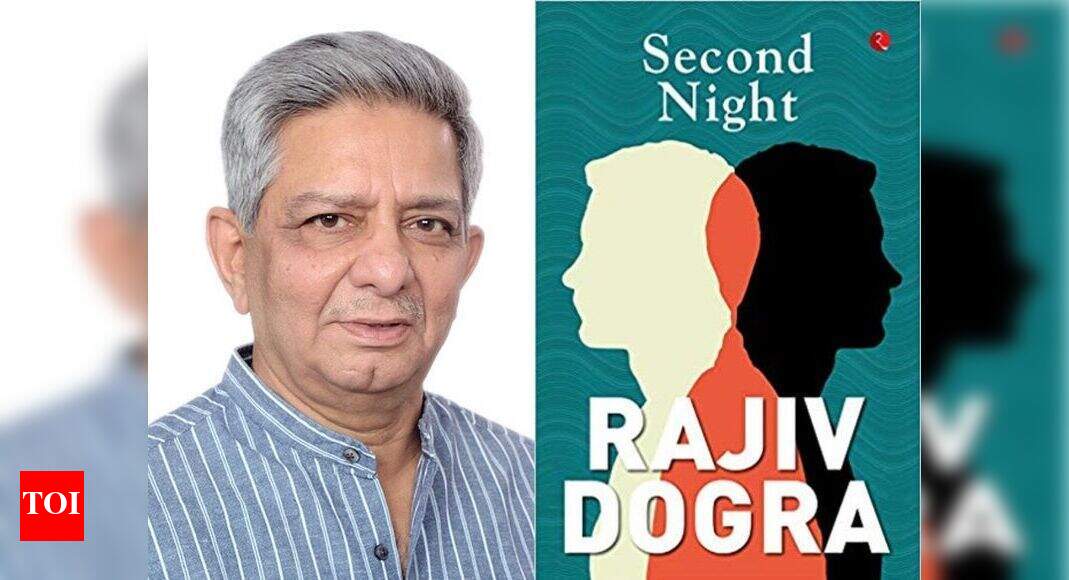 Ex-diplomat Rajiv Dogra pens story of friendship, love and loss - Times ...