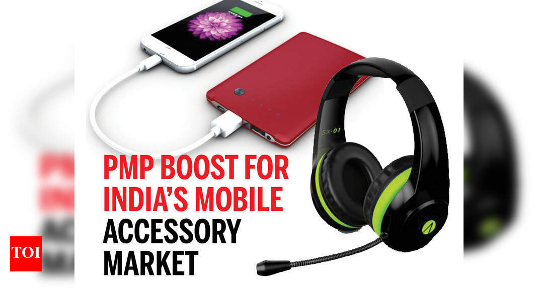 How govt's PMP programme is pushing phone accessories sale - Times of India