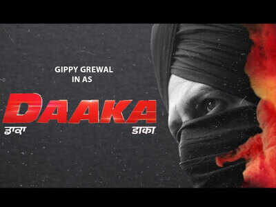 'Daaka' | Punjabi Movie News - Times of India