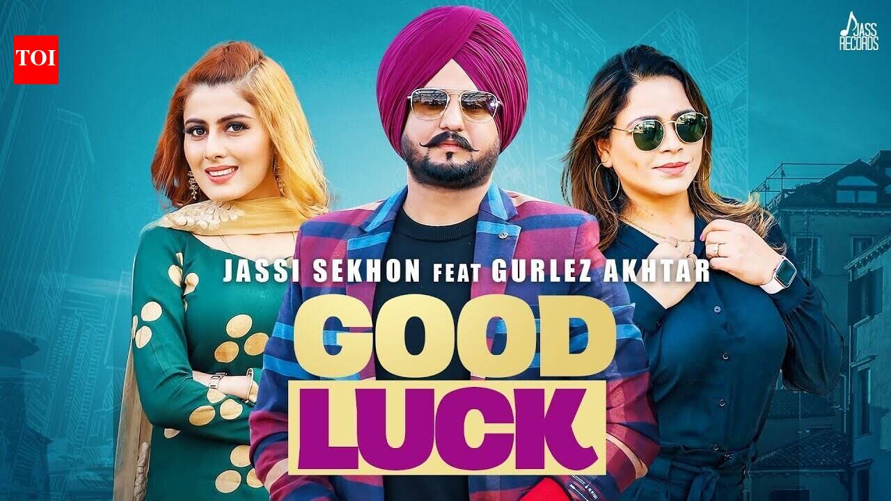 Latest Punjabi Song 'Good Luck' Sung By Jassi Sekhon