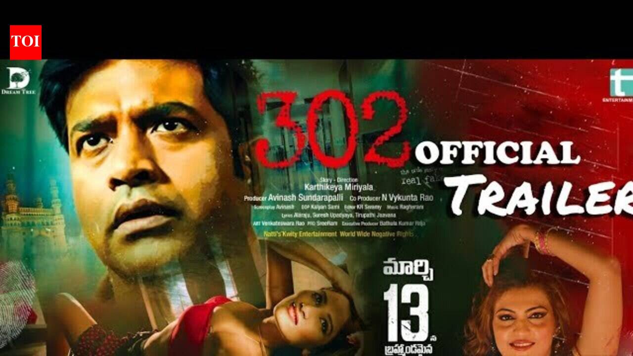 302 - Official Trailer | Telugu Movie News - Times of India