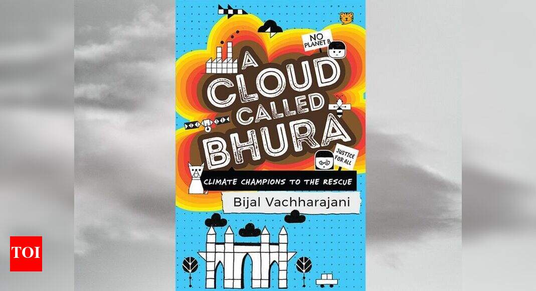 Micro review: 'A Cloud Called Bhura: Climate Champions to the Rescue' by Bijal Vachharajani ...