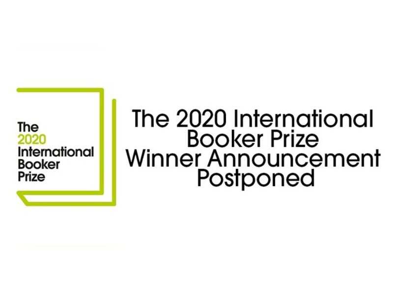 International Booker Prize gets postponed due to coronavirus pandemic ...