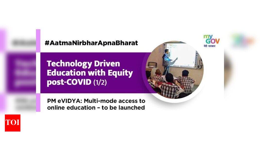 Pm Evidya: Government launches ‘PM eVidya’ programme - Times of India