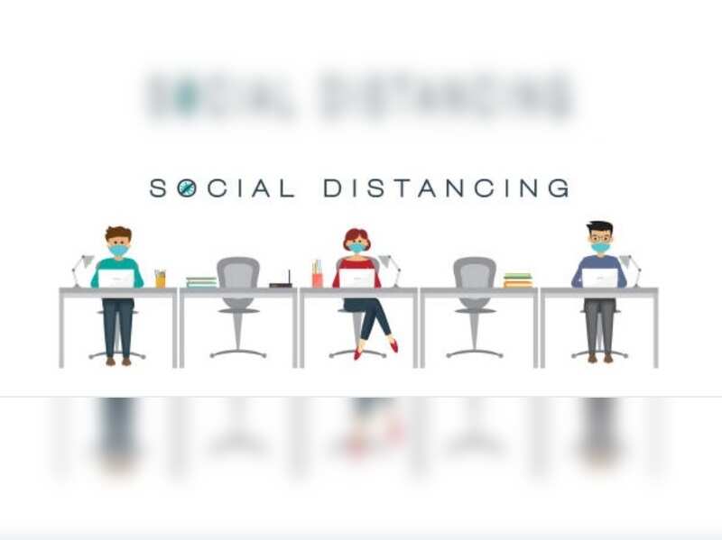 The offices become social-distancing friendly - Times of India