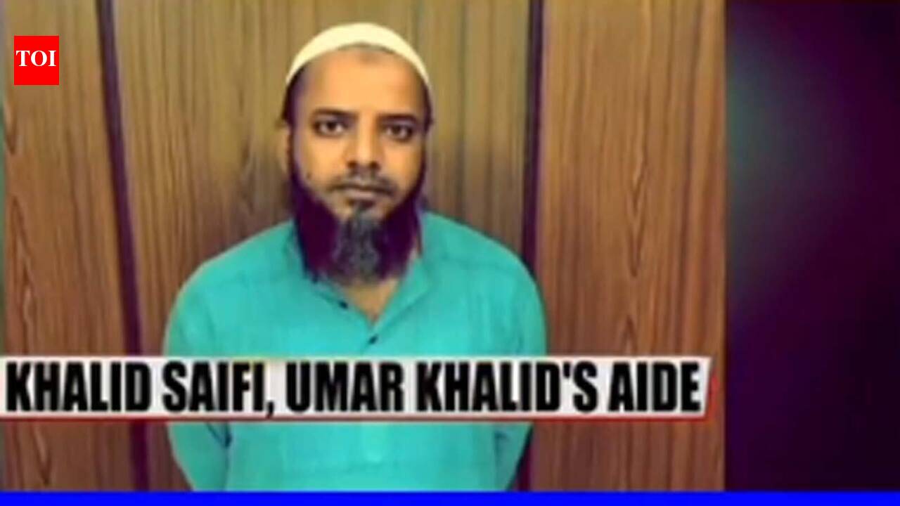 Umar Khalid's aide Khalid Saifi taken under police custody for his role ...