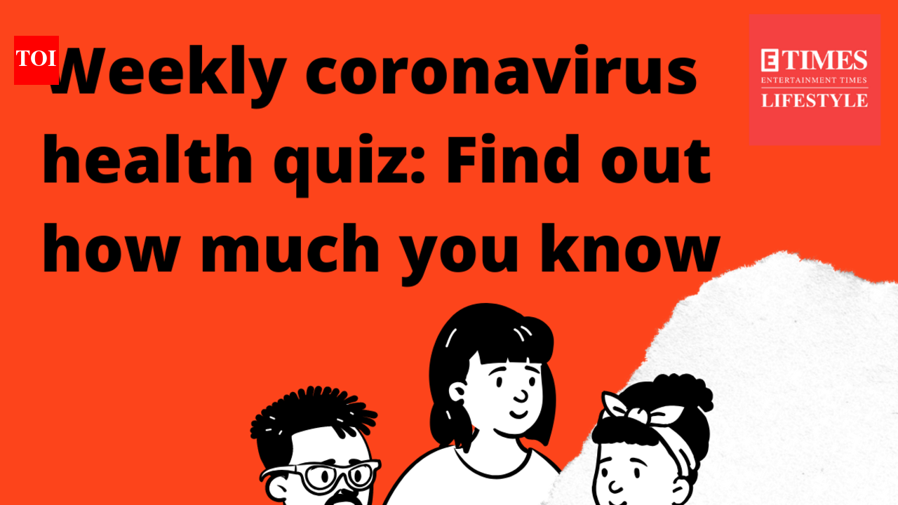 Weekly coronavirus health quiz: Find out how much you know