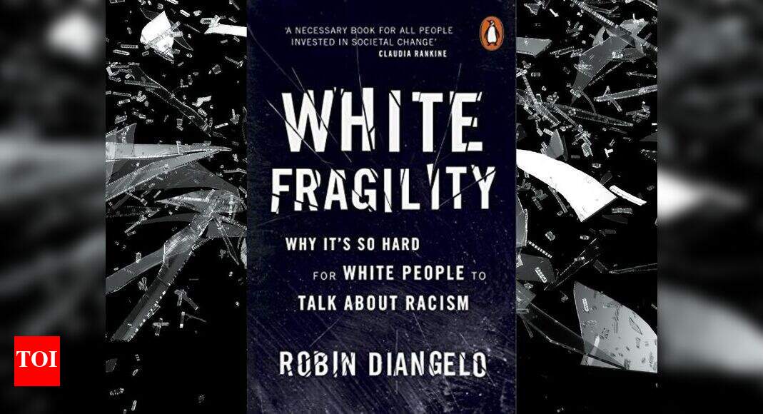 Micro review: 'White Fragility: Why It's So Hard for White People to ...