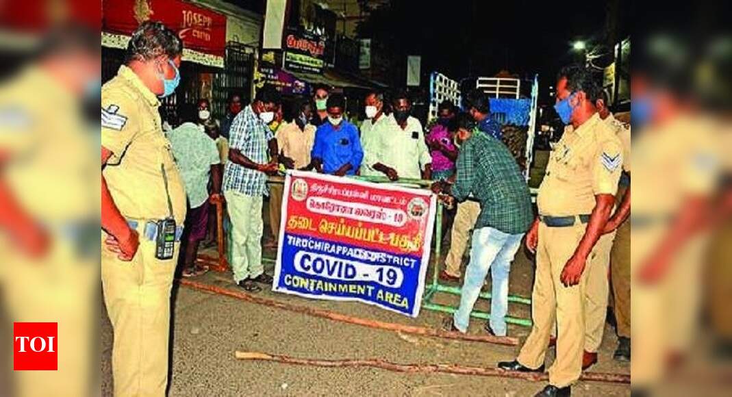 Intense lockdown in 3 wards of Trichy corporation | Trichy News - Times ...