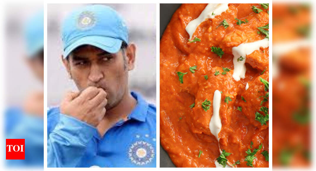 Mahendra Singh Dhoni's love for Chicken Butter Masala and more - Times ...