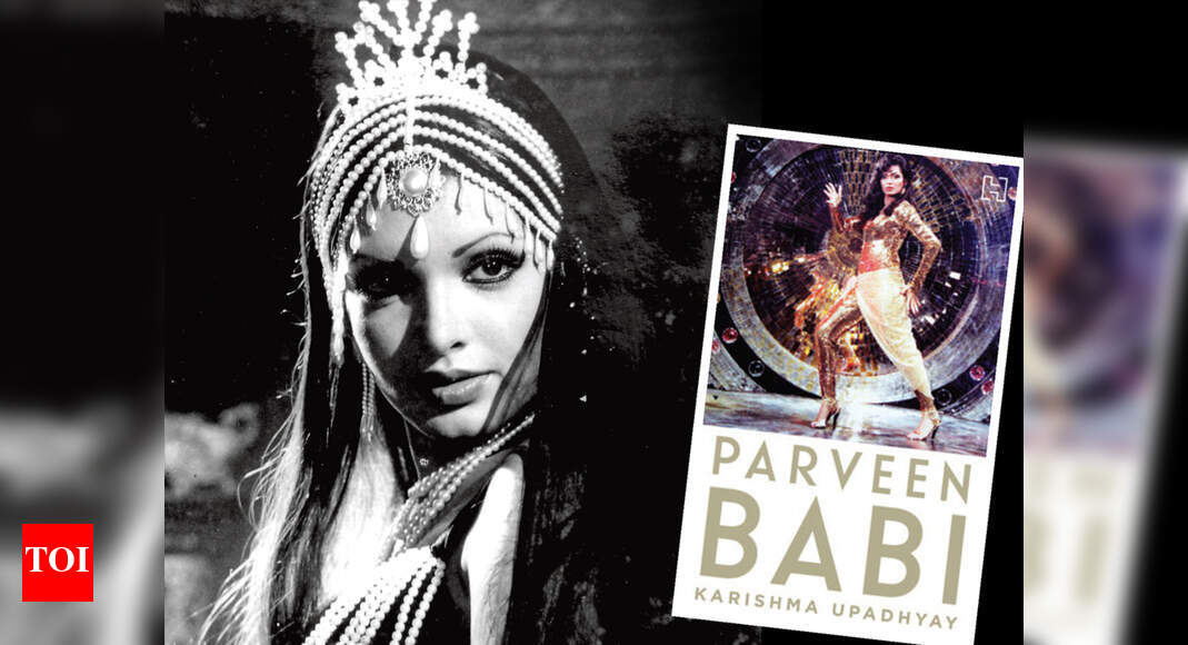 Book on Parveen Babi to chronicle person behind 'myth and gossip ...