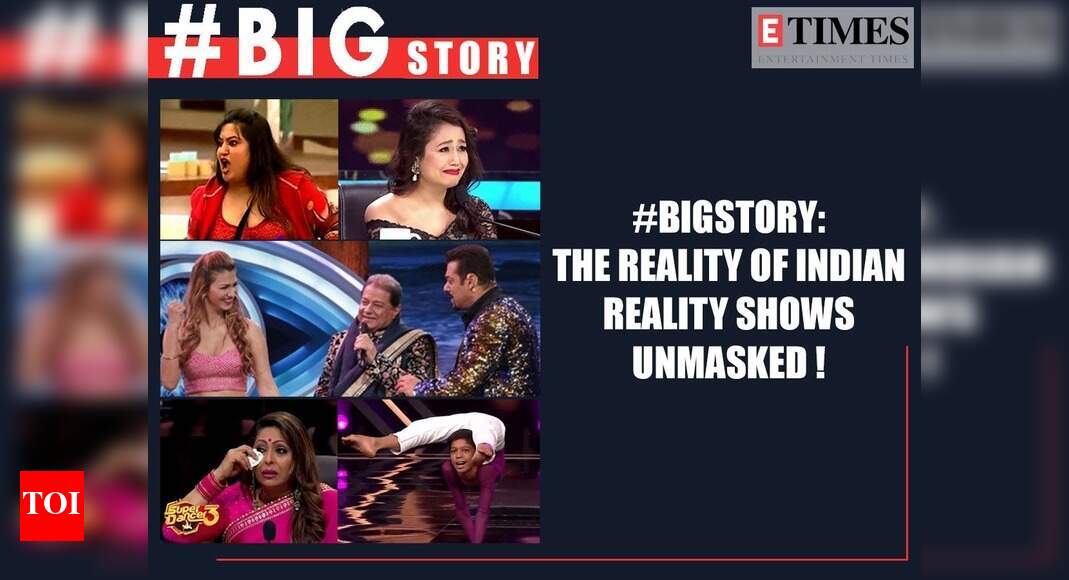 #BigStory: How REAL are our reality shows ? - Times of India