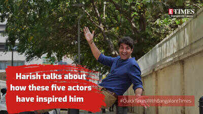Harish Raj talks about the actors who have inspired him - Times of India