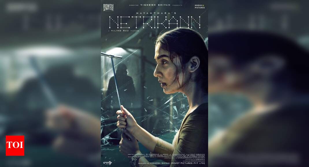 Nayanthara’s Netrikann teaser to be out at 9.09am tomorrow | Tamil ...