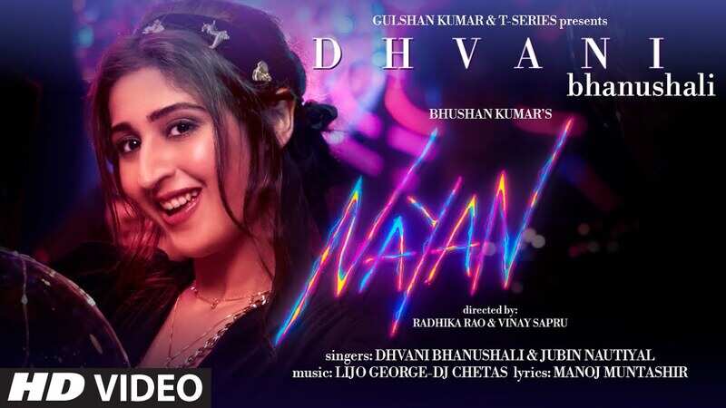 Check Out New Hindi Trending Song Music Video - 'Nayan' Sung By Dhvani ...