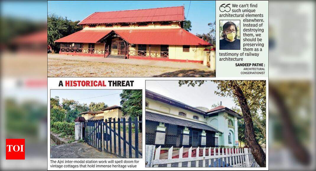 Ajni project will railroad through a slice of city’s heritage too ...