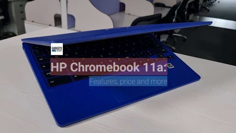 HP Chromebook 11a: Price, features and more | Gadgets Now