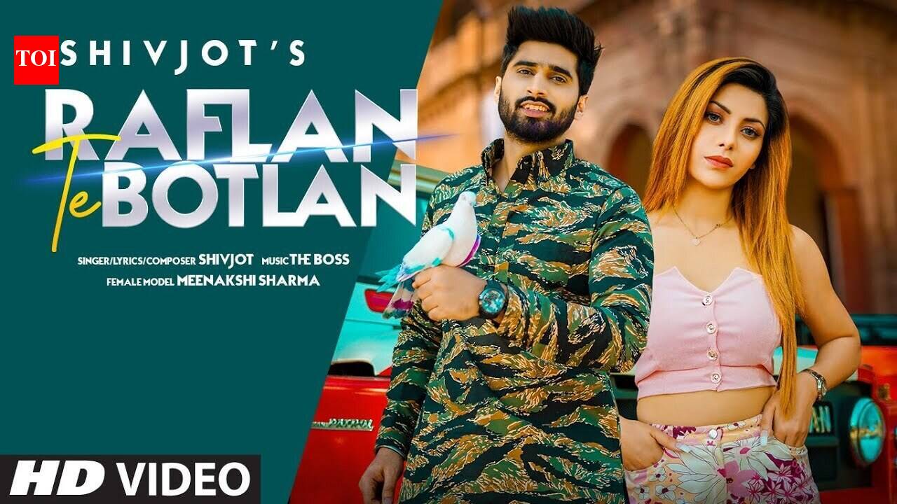 Check Out New Punjabi Trending Song Music Video - 'Raflan Te Botlan ...
