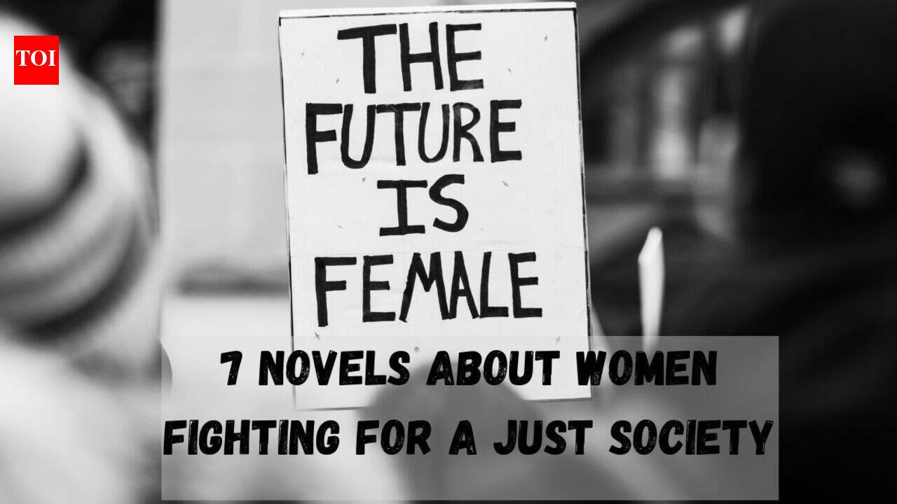 7 novels about women fighting for a just society