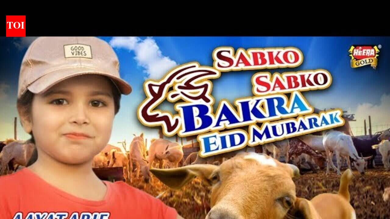 Eid Mubarak : Watch Popular Eid Song 'Sabko Sabko Bakra Eid Mubarak ...