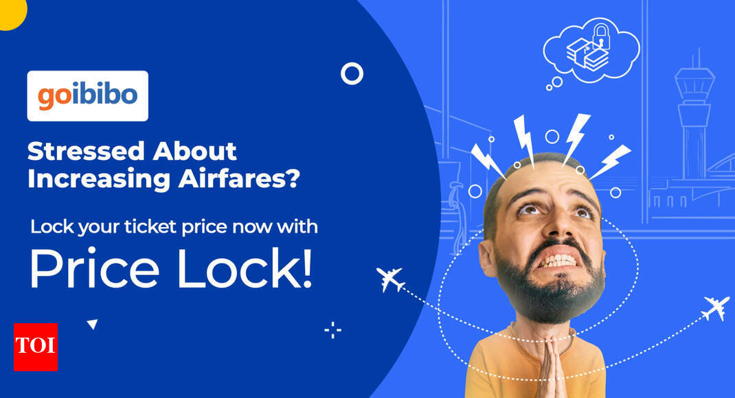 With ‘Price Lock’ on Goibibo, you can lock best fares now and book your ...