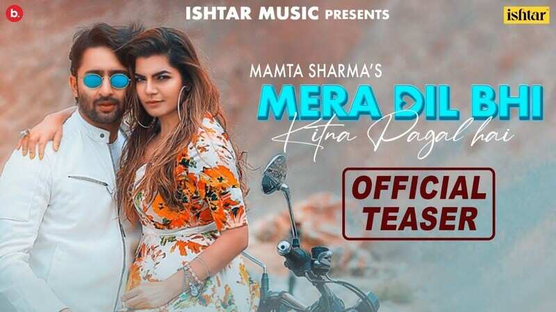Watch Latest Hindi Song Teaser 'Mera Dil Bhi Kitna Pagal Hai' Sung By ...