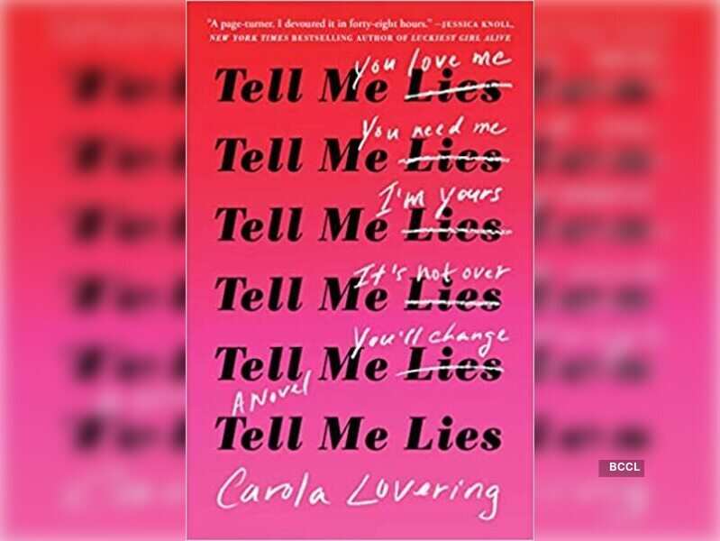 Carola Lovering's 'Tell Me Lies' to be adapted into series - Times of India