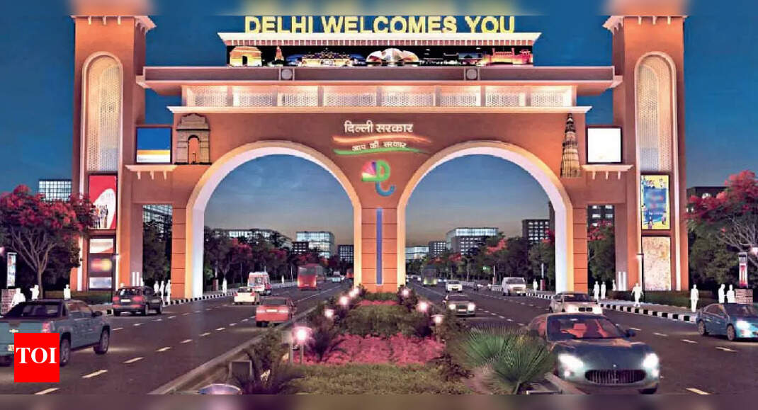 Welcome with open arms: Delhi’s entry points are set for makeover ...