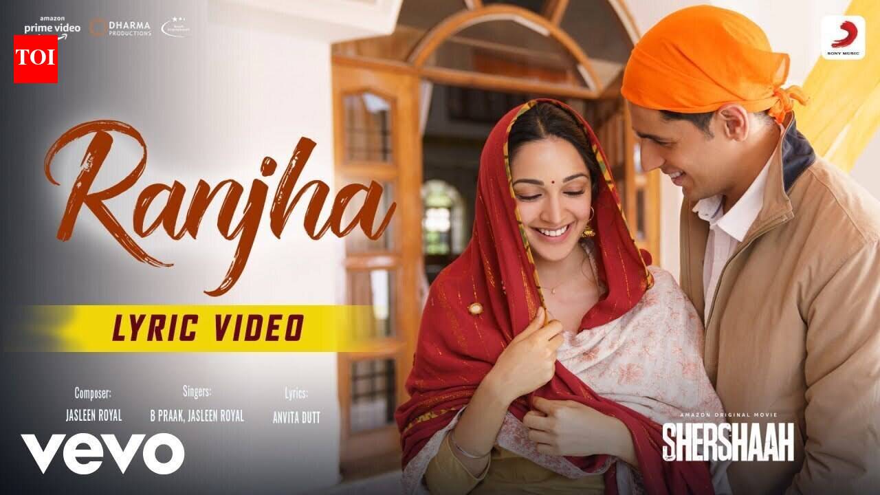 Shershaah | Song - Ranjha (Lyrical)