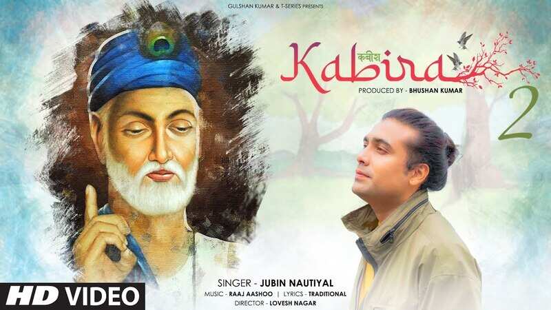 Watch Latest Hindi Devotional Video Song 'Kabira 2' Sung By Jubin Nautiyal