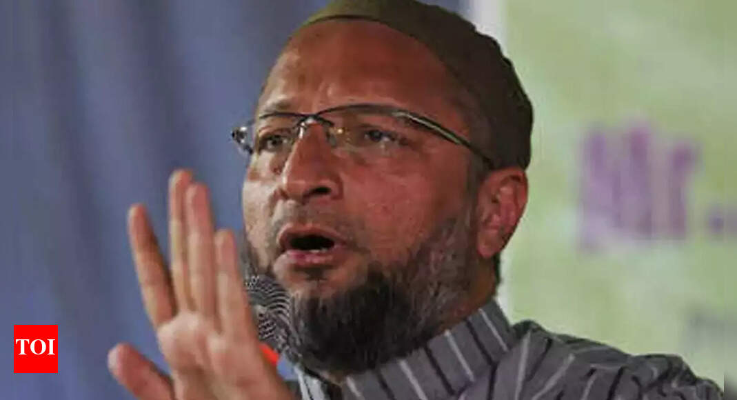 Hyderabad MP Asaduddin Owaisi says no to 'Z' category security cover | Hyderabad News - Times of ...