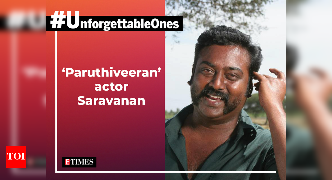 #UnforgettableOnes: 'Paruthiveeran' actor Saravanan | Tamil Movie News ...