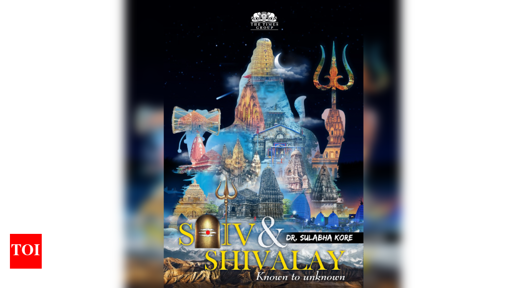 Shiv and Shivalay -- From known to the unknown - Times of India