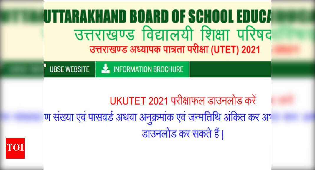 UTET result 2021 announced at ukutet.com, download here | - Times of India