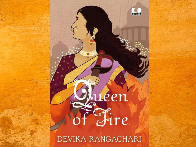 Micro review: 'Queen of Fire' by Devika Rangachari - Times of India