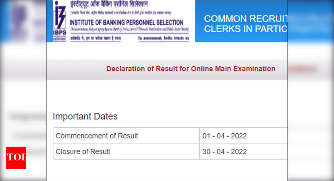 IBPS Result 2022: IBPS Clerk XI Mains Result 2022 announced at ibps.in, download here | - Times ...