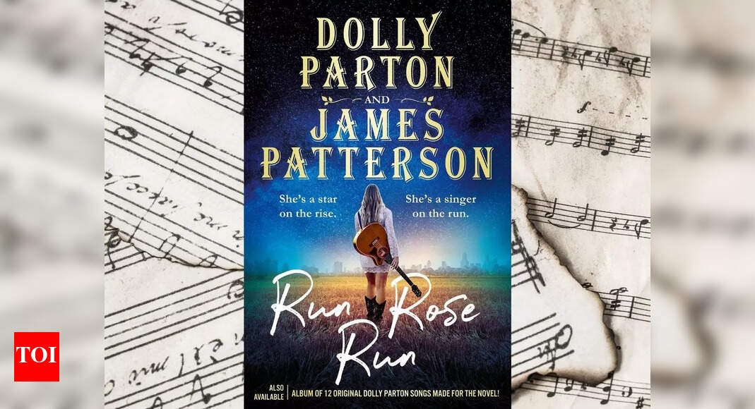 Micro review: 'Run, Rose, Run' by Dolly Parton and James Patterson ...