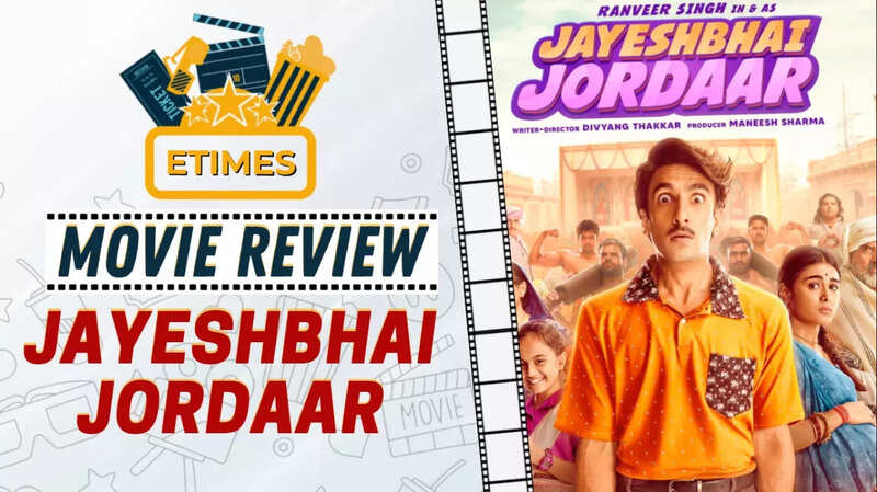 ETimes Movie Review ‘Jayeshbhai Jordaar’: Ranveer Singh is a ...