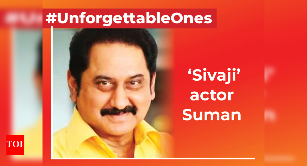 #UnforgettableOnes: 'Sivaji' actor Suman | Tamil Movie News - Times of ...