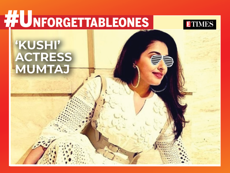 #UnforgettableOnes: 'Kushi' actress Mumtaj | Tamil Movie News - Times of India