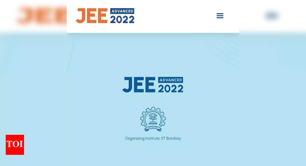 JEE Advanced 2022 admit card releasing on 23 August at jeeadv.ac.in ...