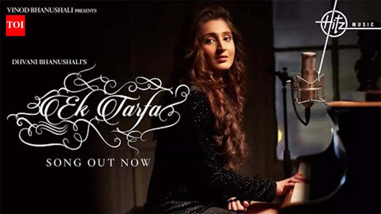 Check Out Latest Hindi Video Song 'Ek Tarfa' Sung By Dhvani Bhanushali