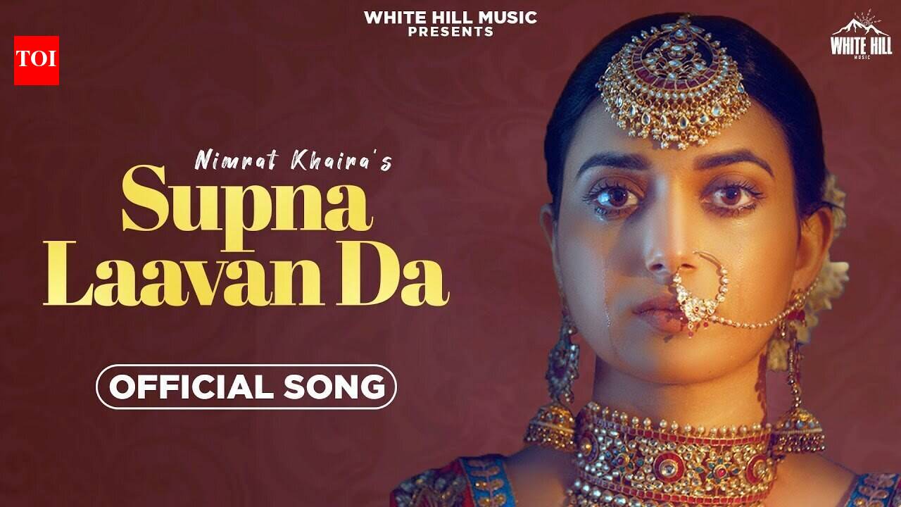 Watch Latest Punjabi Video Song 'Supna Laavan Da' Sung By Nimrat Khaira