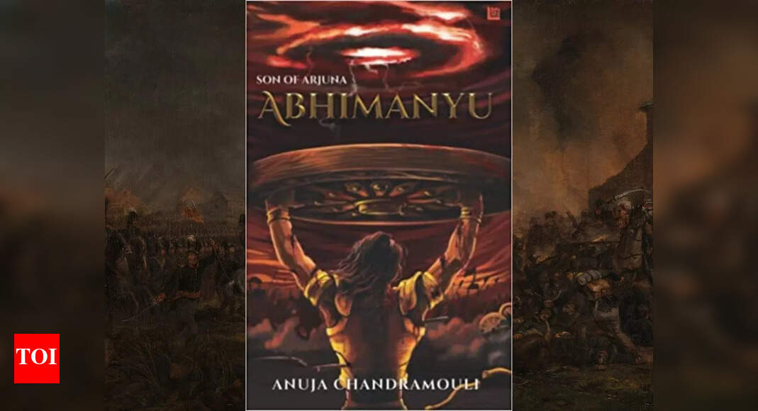 Micro review: 'Abhimanyu' by Anuja Chandramouli - The Times of India