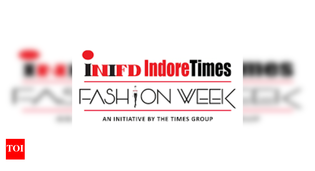 Curtain Raiser: INIFD Indore Times Fashion Week 2022 - Times of India